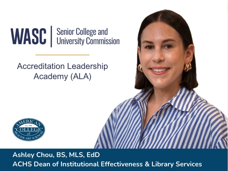 Dr. Ashley Chou Completes WSCUC ALA | American College of Healthcare ...