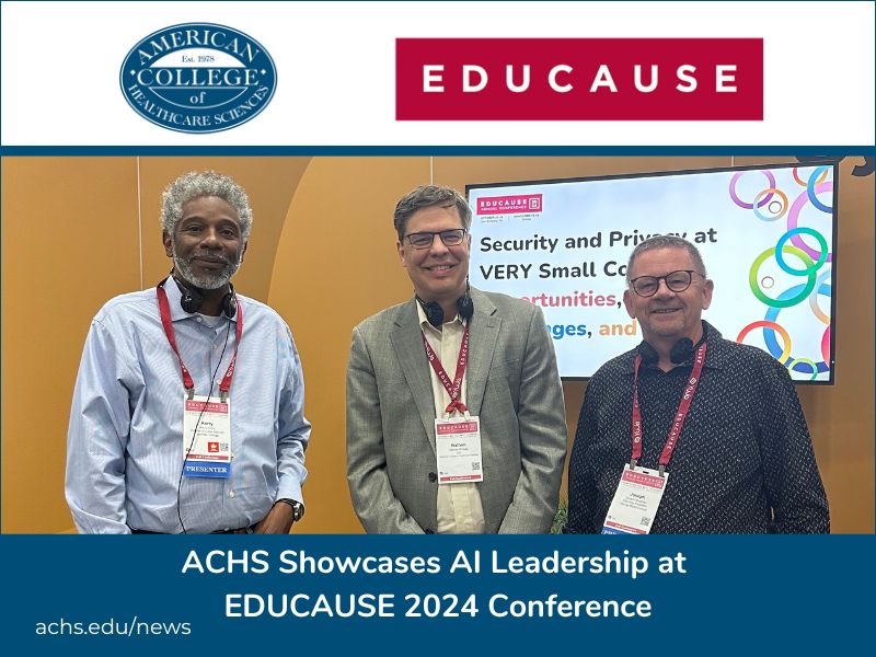 ACHS attends EDUCAUSE 2024 Focusing on AI | American College of ...